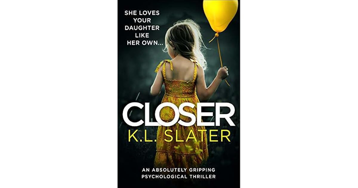 Closer by K.L. Slater