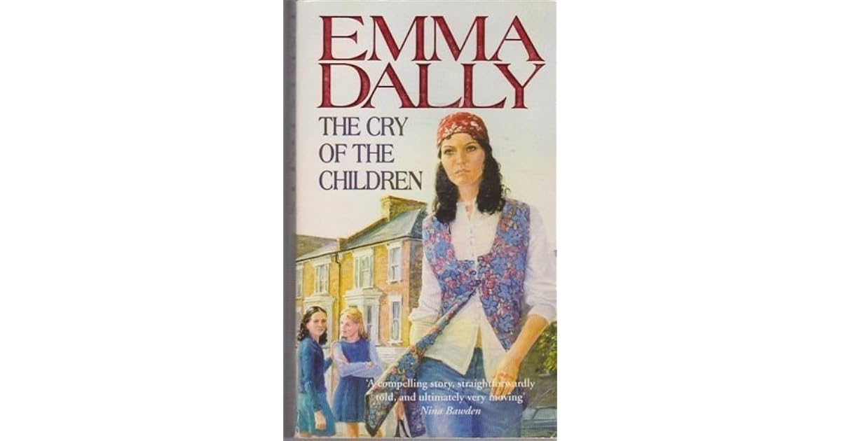 The Cry of the Children by Emma Dally