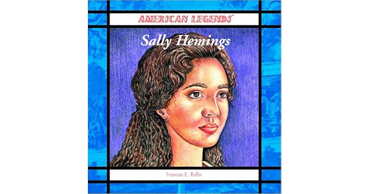 Sally Hemings by Frances E. Ruffin