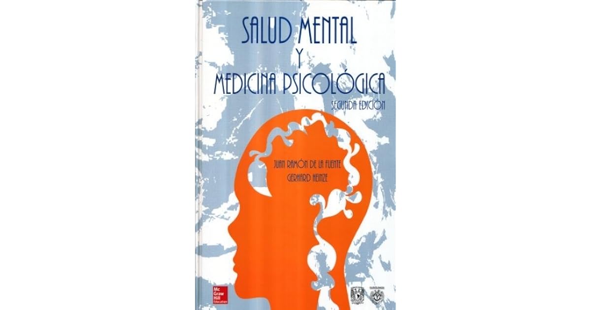 Salud mental y medicina psicologica by Juan Ramón de la Fuente