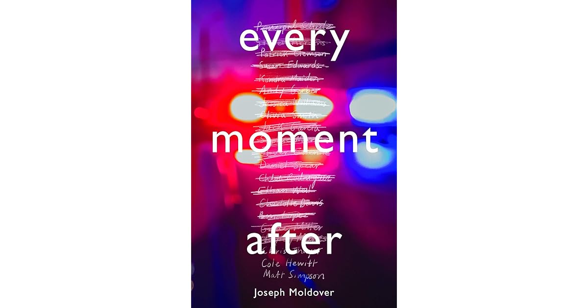 Every Moment After by Joseph Moldover