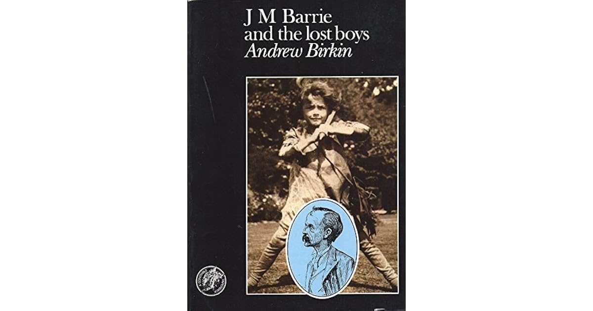 J.M.Barrie and the Lost Boys by Andrew Birkin