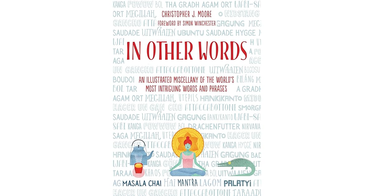 In Other Words: A Weird and Wonderful Miscellany of The World's Most ...