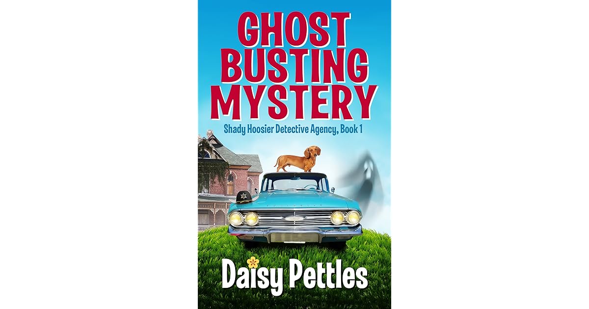 Ghost Busting Mystery by Daisy Pettles
