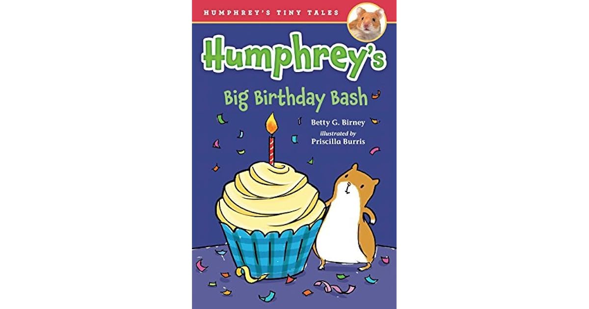 Humphrey's Big Birthday Bash by Betty G. Birney