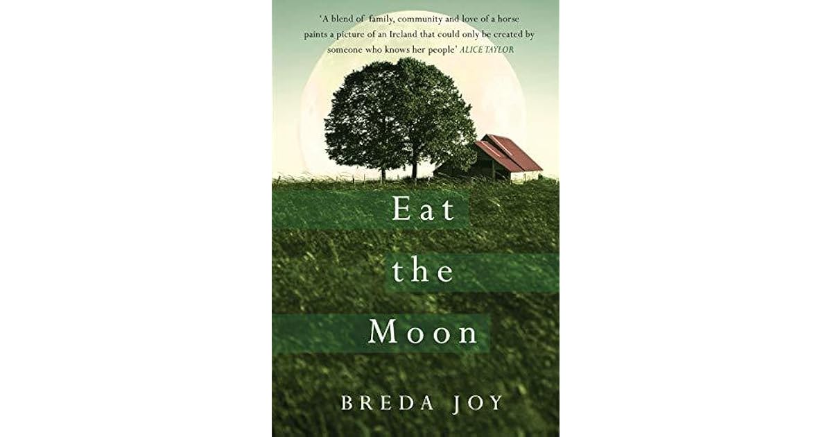 Eat The Moon by Breda Joy