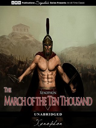 The March of the Ten Thousand by Xenophon