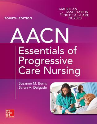 [Pdf] read AACN Essentials of Progressive Care Nursing BY Suzanne M. Burns on Mac os | GM Binder