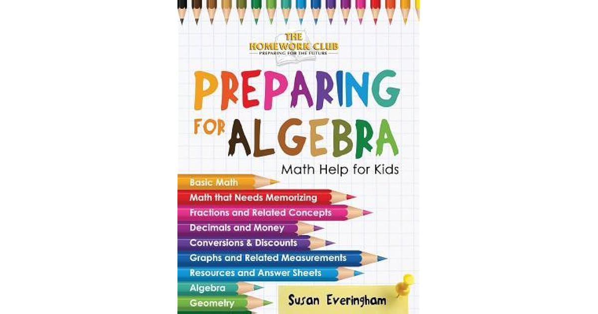 The Homework Club s Preparing For Algebra Math Help For Struggling the-homework-club-s-preparing-for-algebra-math-help-for-struggling