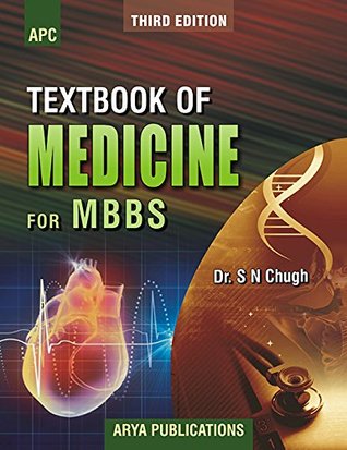 Textbook of Medicine for MBBS by S.N. Chugh