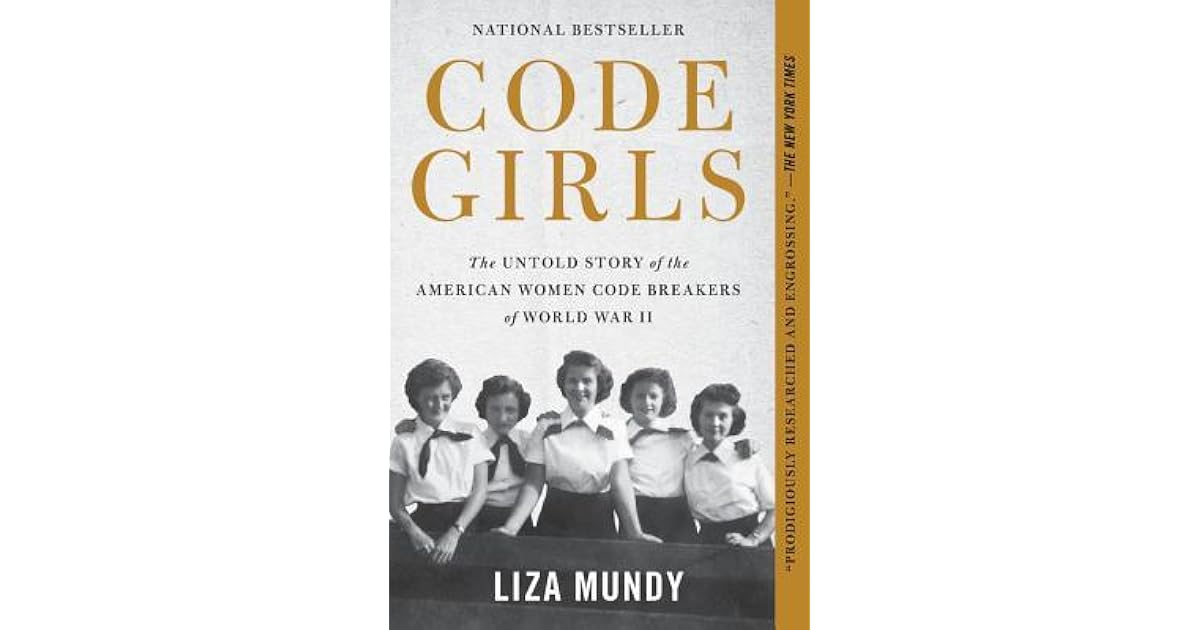 Code Girls: The Untold Story of the American Women Code Breakers of ...