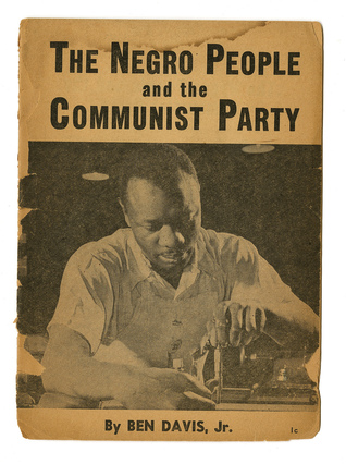The Negro People and the Communist Party by Benjamin J. Davis