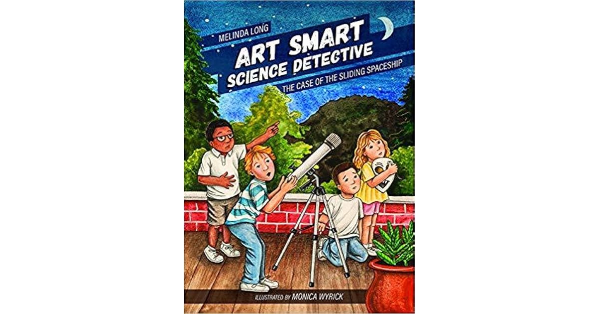 Art Smart, Science Detective: The Case of the Sliding Spaceship by ...