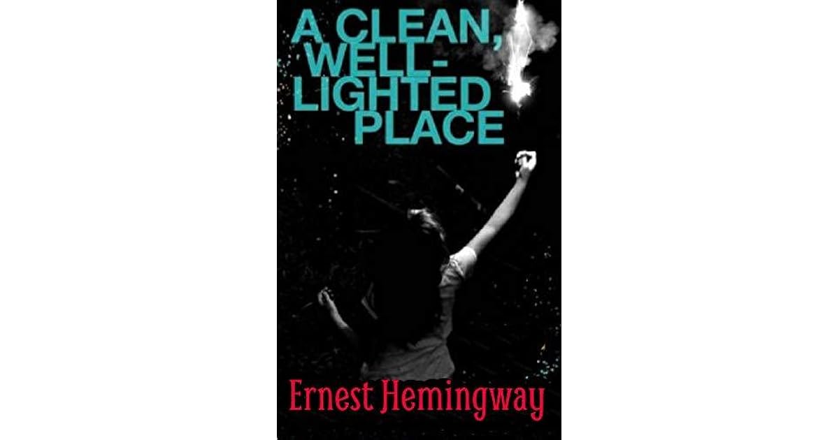 A Clean Well Lighted Place by Ernest Hemingway
