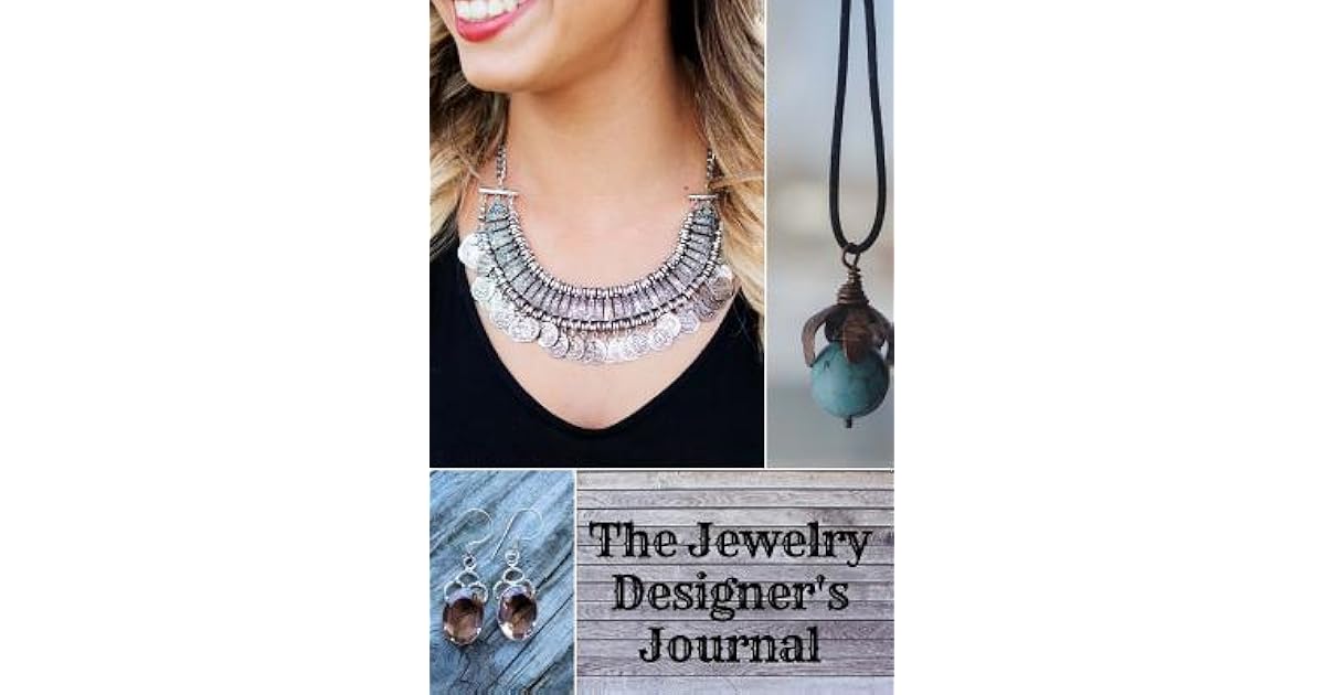 The Jewelry Designer's Journal: A Notebook / Sketchbook / Diary for ...