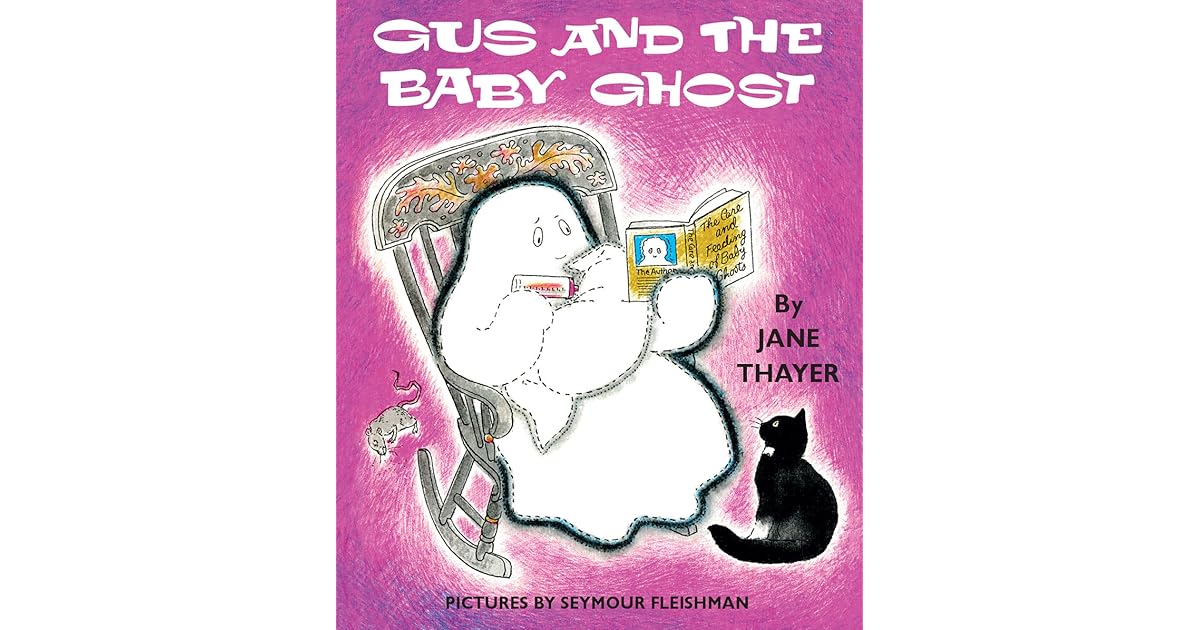 Gus and the Baby Ghost by Jane Thayer