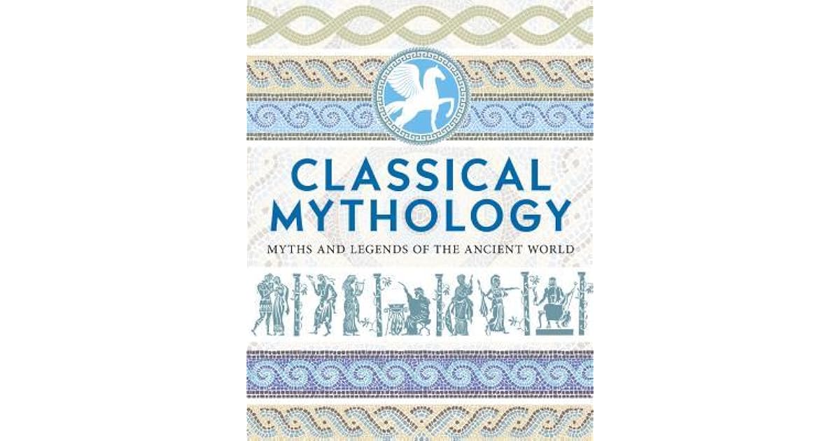 Classical Mythology Tales: Tales of the Gods, Sagas and Heroes by James ...