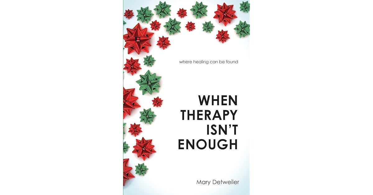 Book giveaway for When Therapy Isn't Enough: Where Healing Can Be Found ...