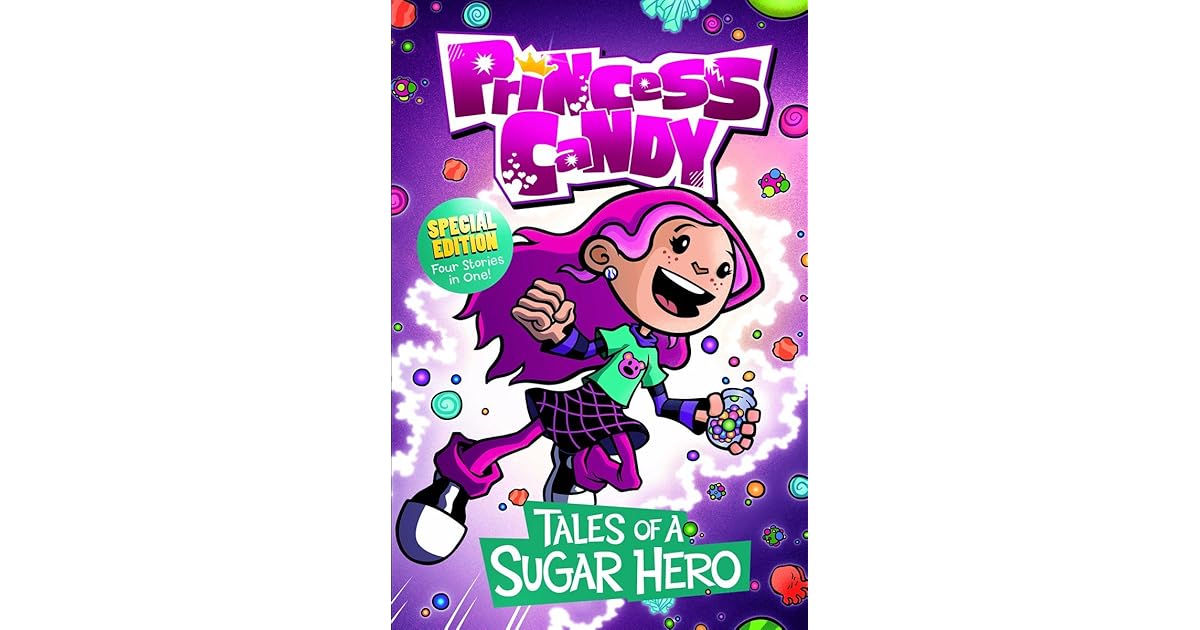 Princess Candy; Tales Of a Sugar Hero by Michael Dahl