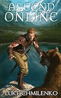 Ascend Online (Ascend Online, #1) by Luke Chmilenko