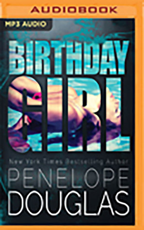 (DOWNLOAD) PDF Birthday Girl BY Penelope Douglas Kindle unlimited | GM ...