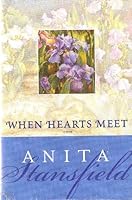 When Hearts Meet by Anita Stansfield