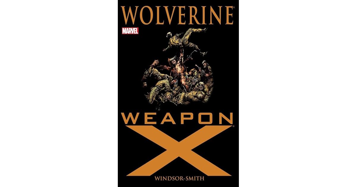 Wolverine: Weapon X by Barry Windsor-Smith