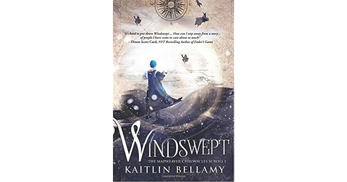 Windswept (The Mapweaver Chronicles, #1) by Kaitlin Bellamy