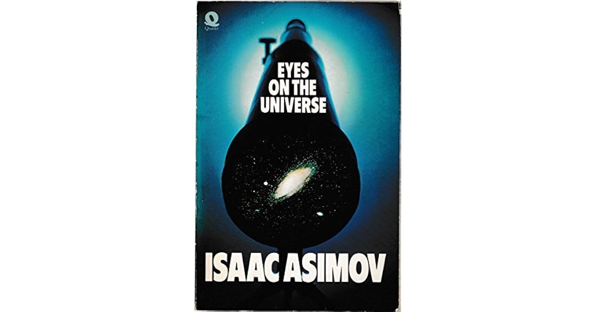 Eyes on the Universe by Isaac Asimov