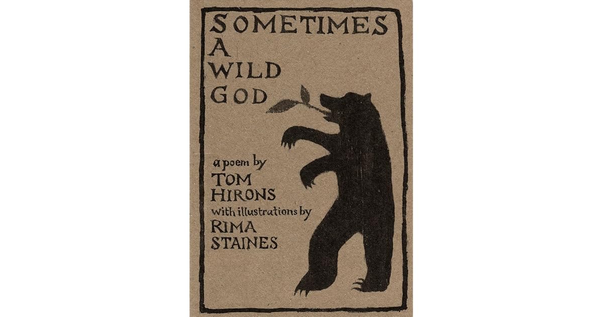 Sometimes a Wild God by Tom Hirons