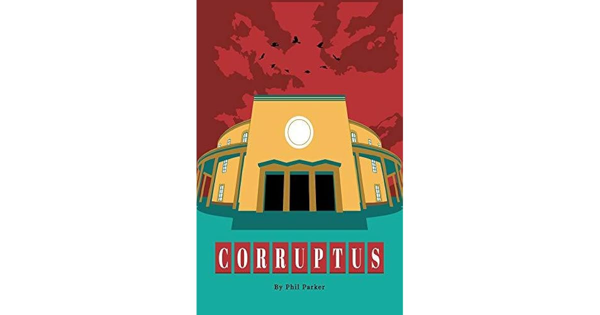 Corruptus by Phil Parker