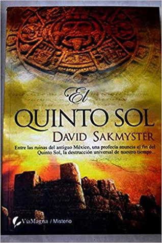 El Quinto Sol by David Sakmyster