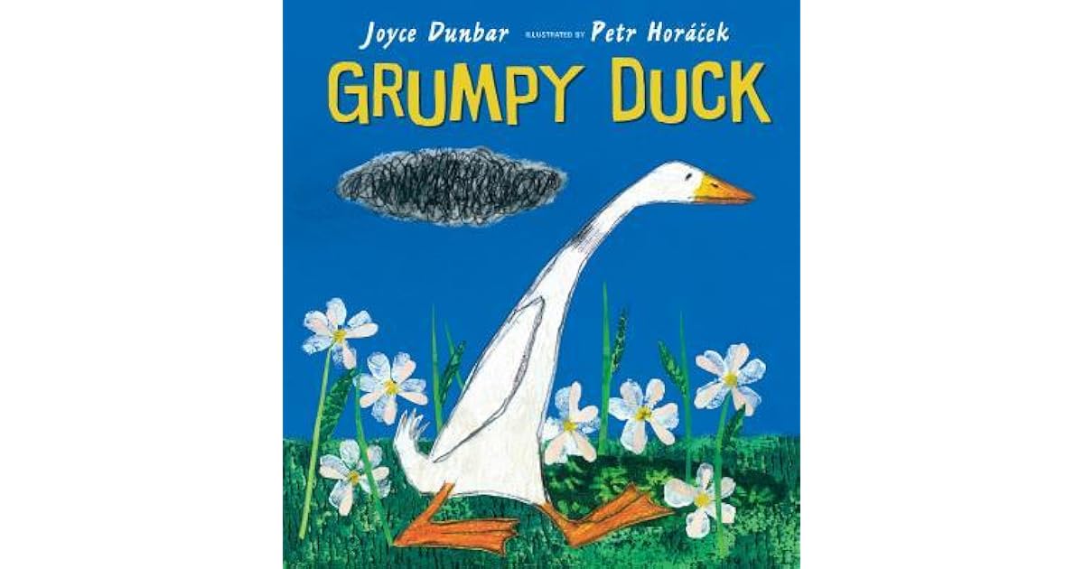 Grumpy Duck by Joyce Dunbar
