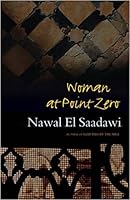 Woman at Point Zero by Nawal El Saadawi
