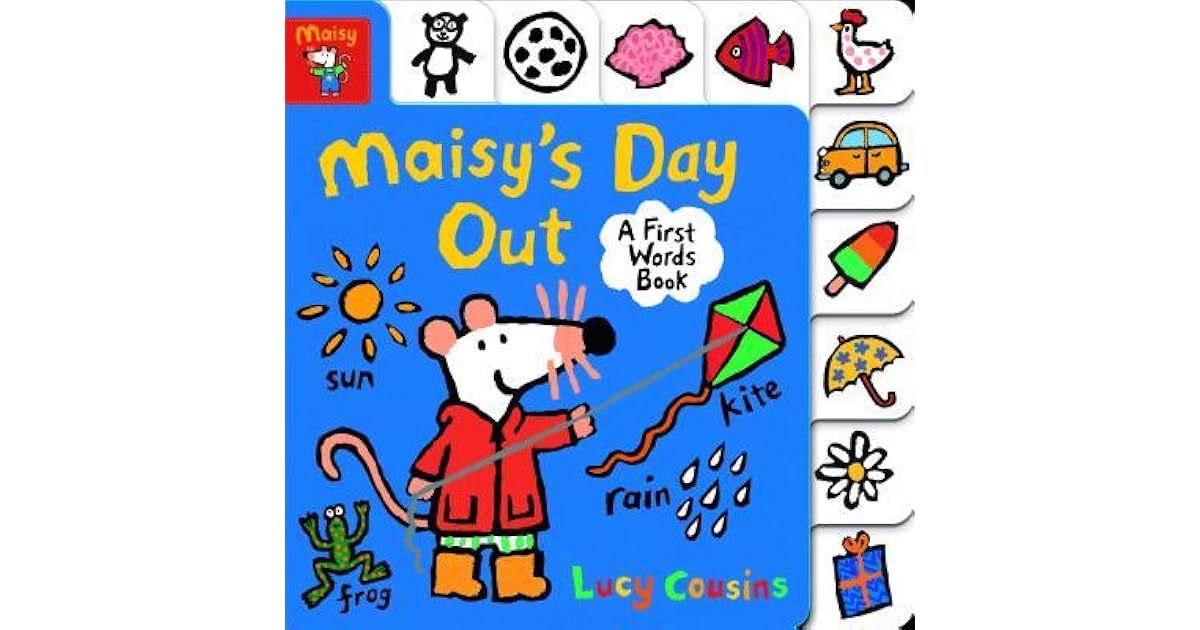 Maisy's Day Out: A First Words Book by Lucy Cousins