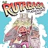 Rutabaga the Adventure Chef (Adventure Chef #1) by Eric Colossal
