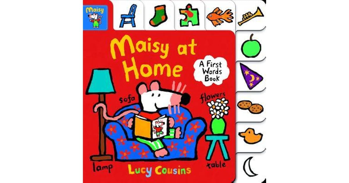 Maisy at Home: A First Words Book by Lucy Cousins