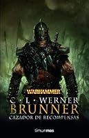 Brunner the Bounty Hunter by C.L. Werner