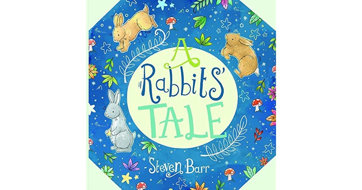 A Rabbits' Tale (Woodland wonders, #1) by Steven Barr