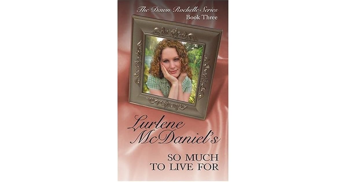 So Much to Live For (Dawn Rochelle, #3) by Lurlene McDaniel