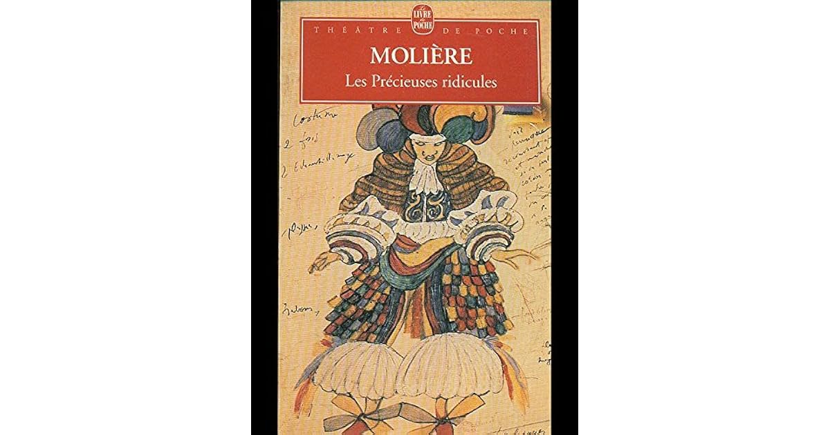 Les Precieuses Ridicules by Molière