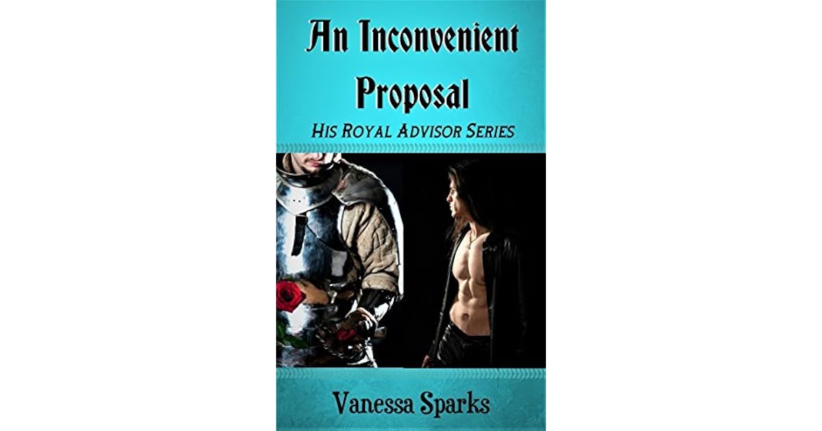 An Inconvenient Proposal by Vanessa Sparks