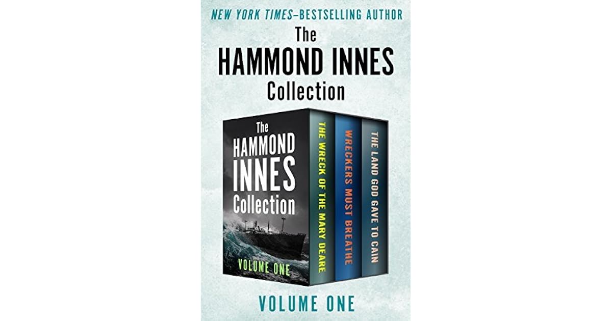 The Hammond Innes Collection Volume One: The Wreck of the Mary Deare ...