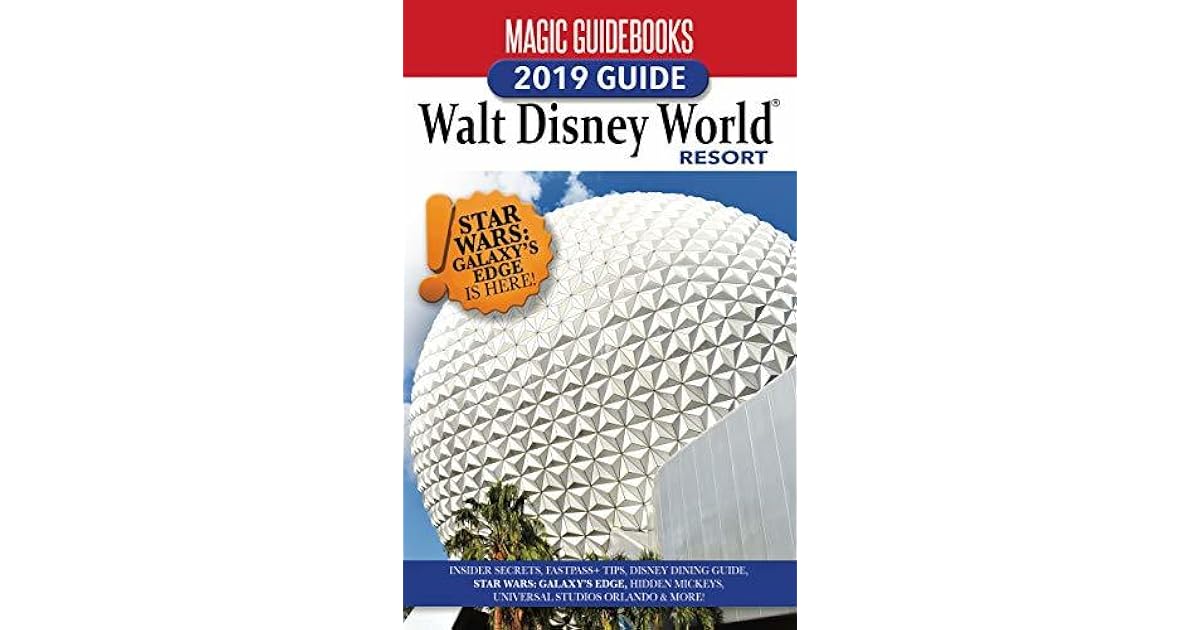Magic Guidebooks 2019 Walt Disney World Guide by Magic Guidebooks