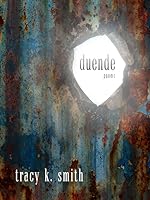 Duende by Tracy K. Smith