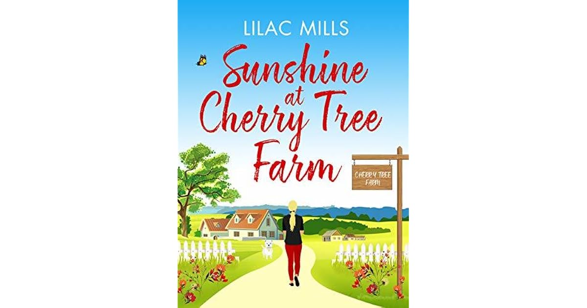 Sunshine at Cherry Tree Farm by Lilac Mills