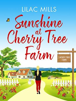 Sunshine at Cherry Tree Farm by Lilac Mills