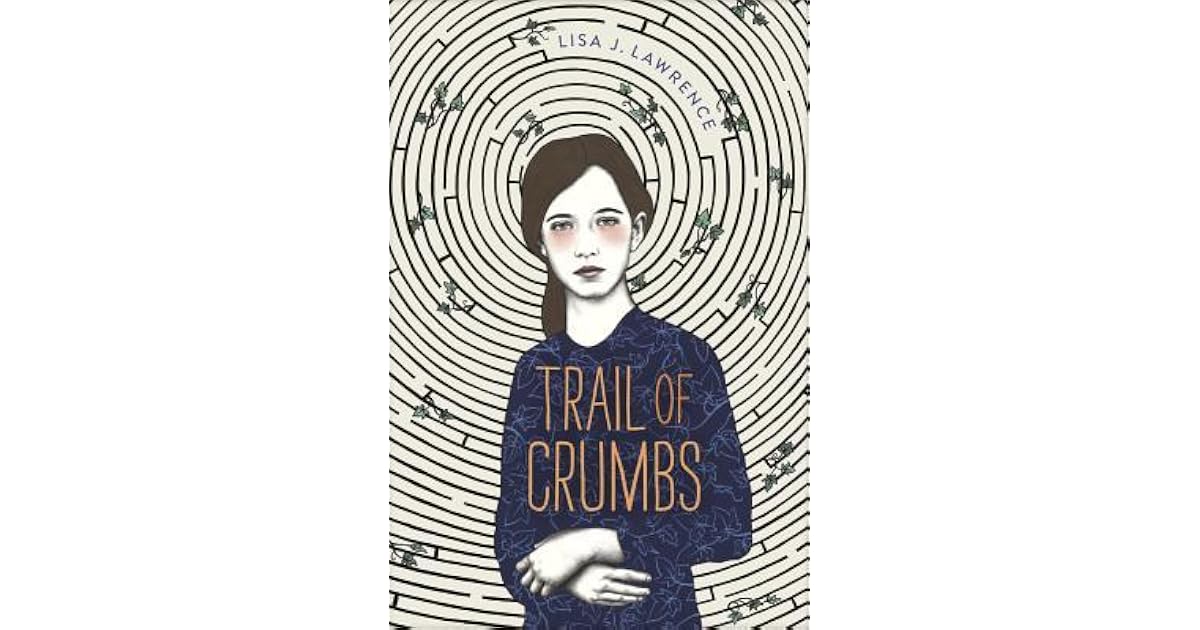 Trail of Crumbs by Lisa J. Lawrence