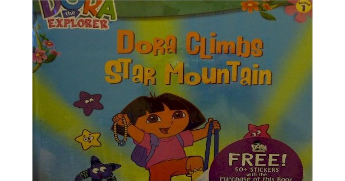 Dora Climbs Star Mountain by Nickelodeon Publishing