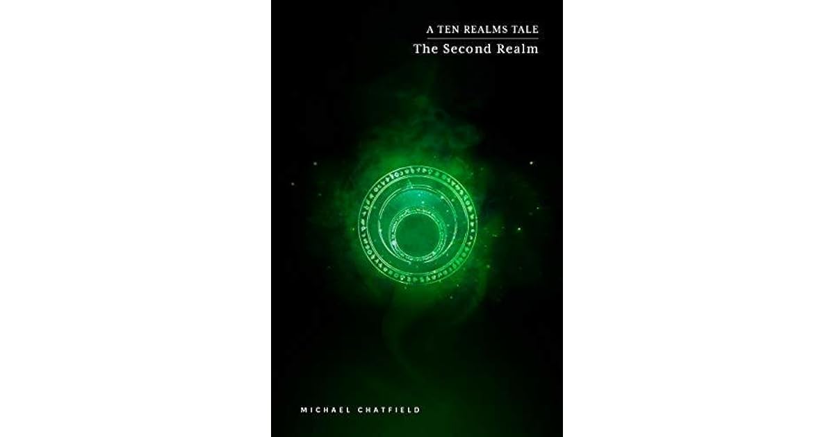 The Second Realm (Ten Realms, #2) by Michael Chatfield